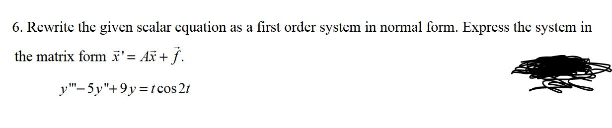 Solved 6. Rewrite the given scalar equation as a first order | Chegg.com