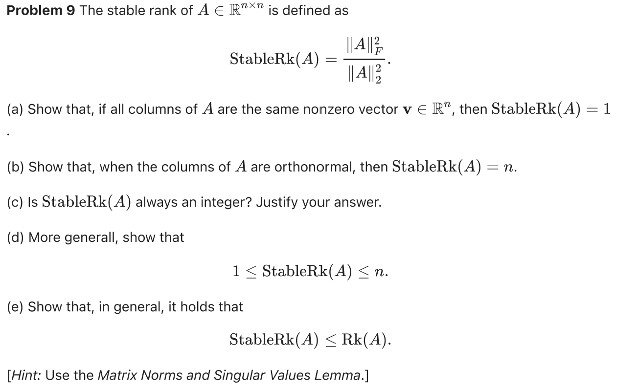 Solved Problem 9 The stable rank of A ERnxn is defined as | Chegg.com