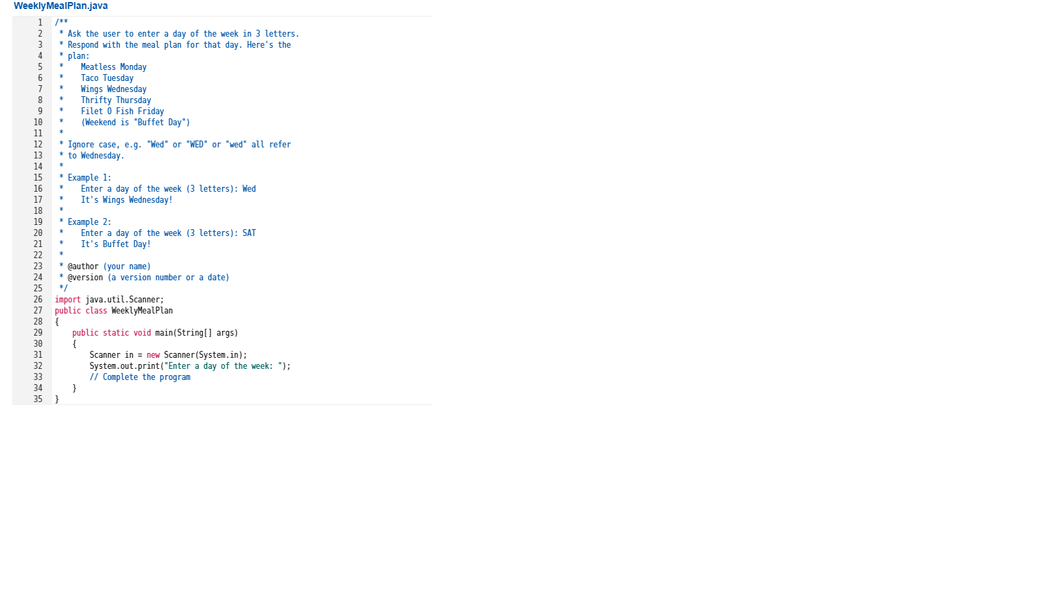 Solved Weekly MealPlan.java /** 2 Ask the user to enter a | Chegg.com