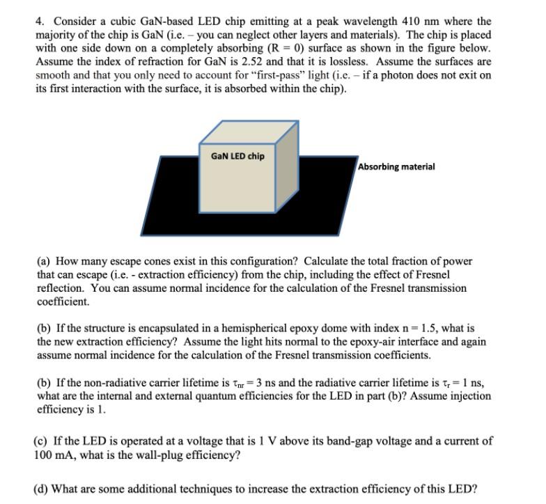 Solved 4. Consider a cubic GaN-based LED chip emitting at a | Chegg.com