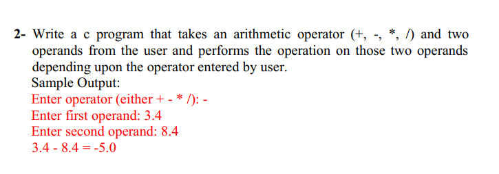 Solved 2- Write a c program that takes an arithmetic | Chegg.com