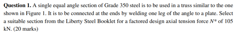 Question 1. A single equal angle section of Grade 350 | Chegg.com