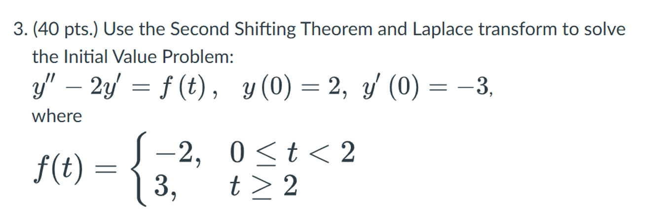 Use the Second Shifting Theorem and Laplace transform | Chegg.com