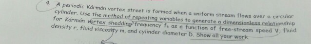 Solved A periodic Kármán vortex street is formed when a | Chegg.com