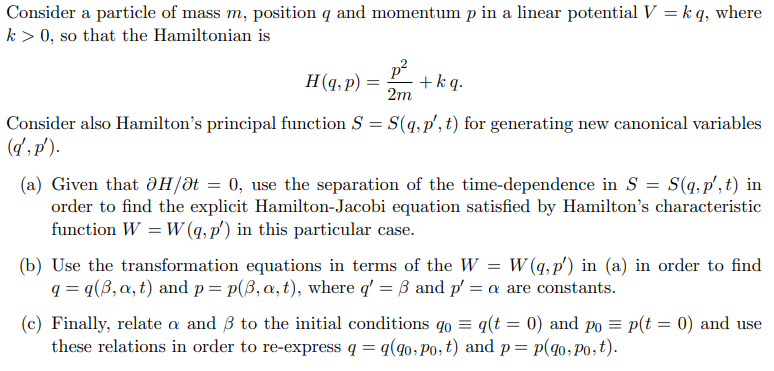 Solved Consider a particle of mass m, position q and | Chegg.com