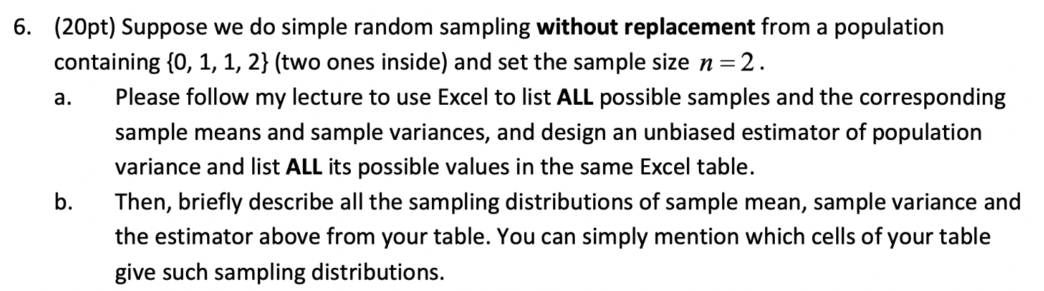 Solved 6. (20pt) Suppose we do simple random sampling | Chegg.com