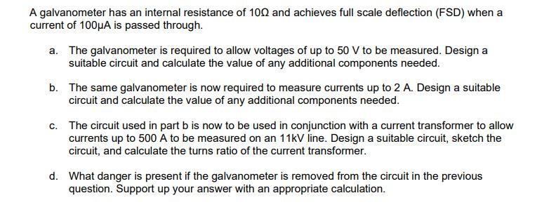 Solved A galvanometer has an internal resistance of 10Ω and | Chegg.com