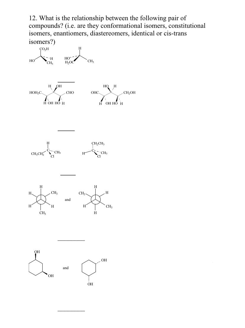 Solved 12. What is the relationship between the following | Chegg.com