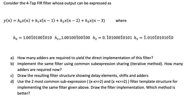 Consider the 4-Tap FIR filter whose output can be | Chegg.com