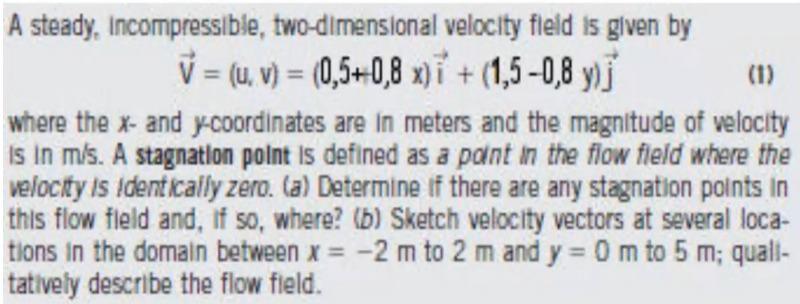 Solved A steady, incompressible, two-dimensional velocity | Chegg.com