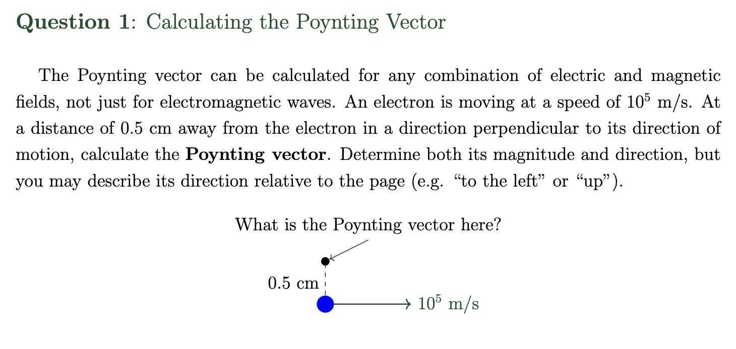 Solved by an EXPERT Question 1: Calculating the Poynting VectorThe | Chegg.com