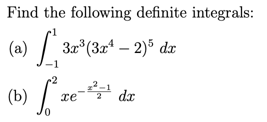 Solved Find the following definite integrals: -1 (a) | (– | Chegg.com