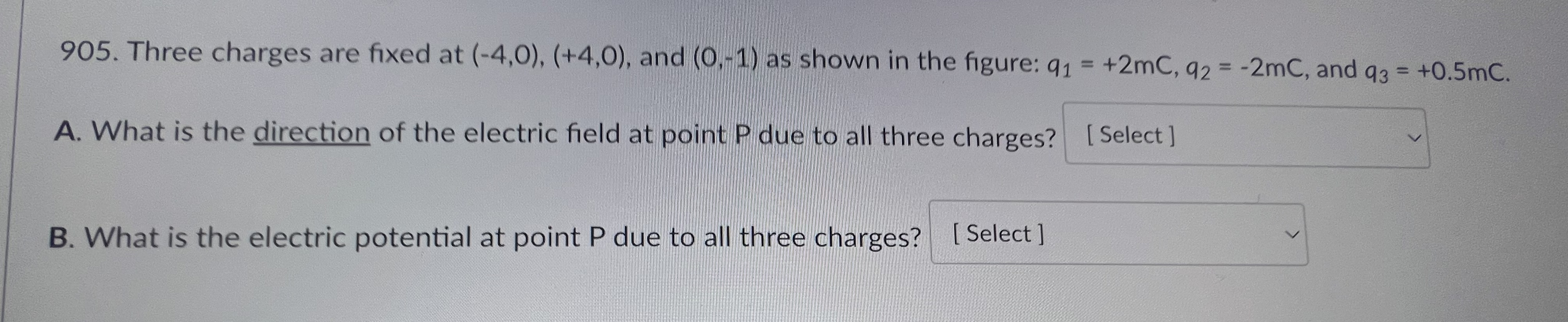 Solved A. What is the direction of the electric field at | Chegg.com