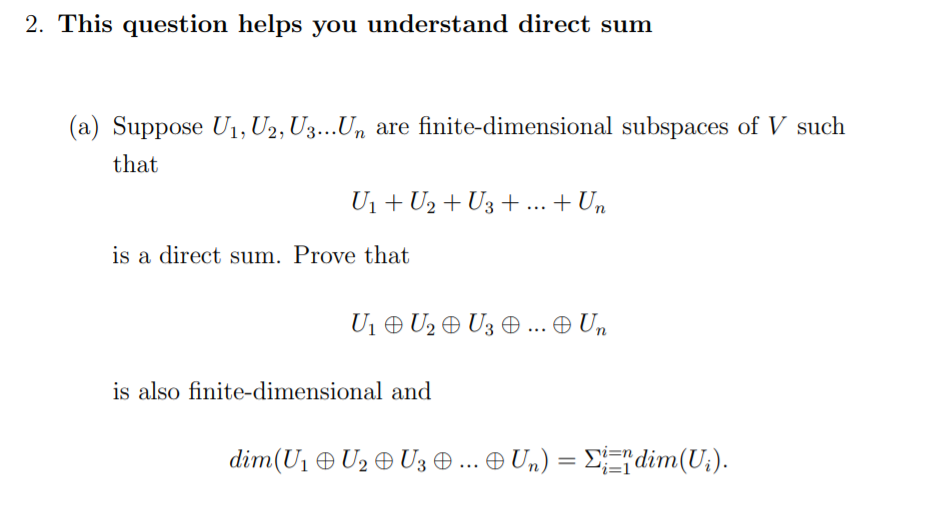 Solved 2 This Question Helps You Understand Direct Sum A