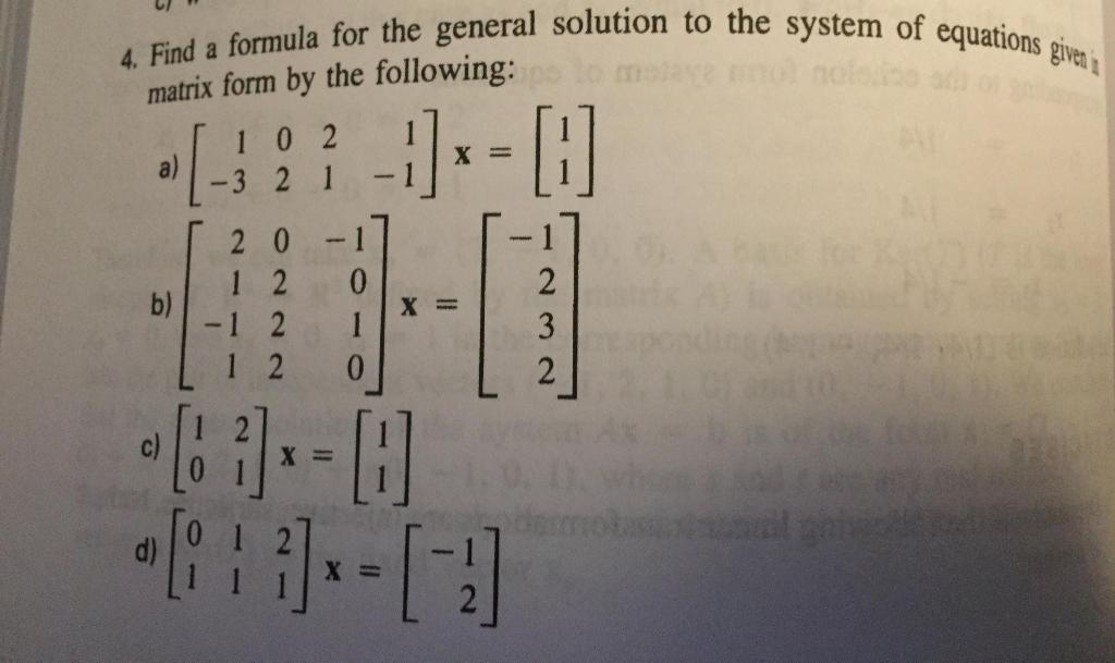 Solved 4. Find a formula for the general solution to the | Chegg.com