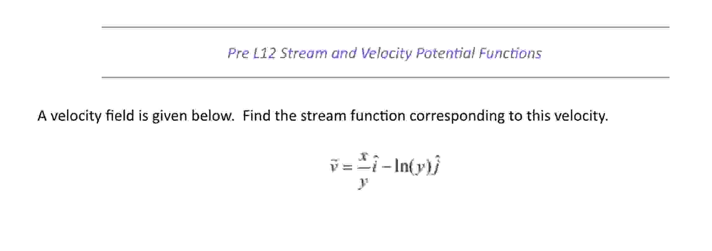 Solved Pre 12 ﻿Stream and Velocity Potential FunctionsA | Chegg.com