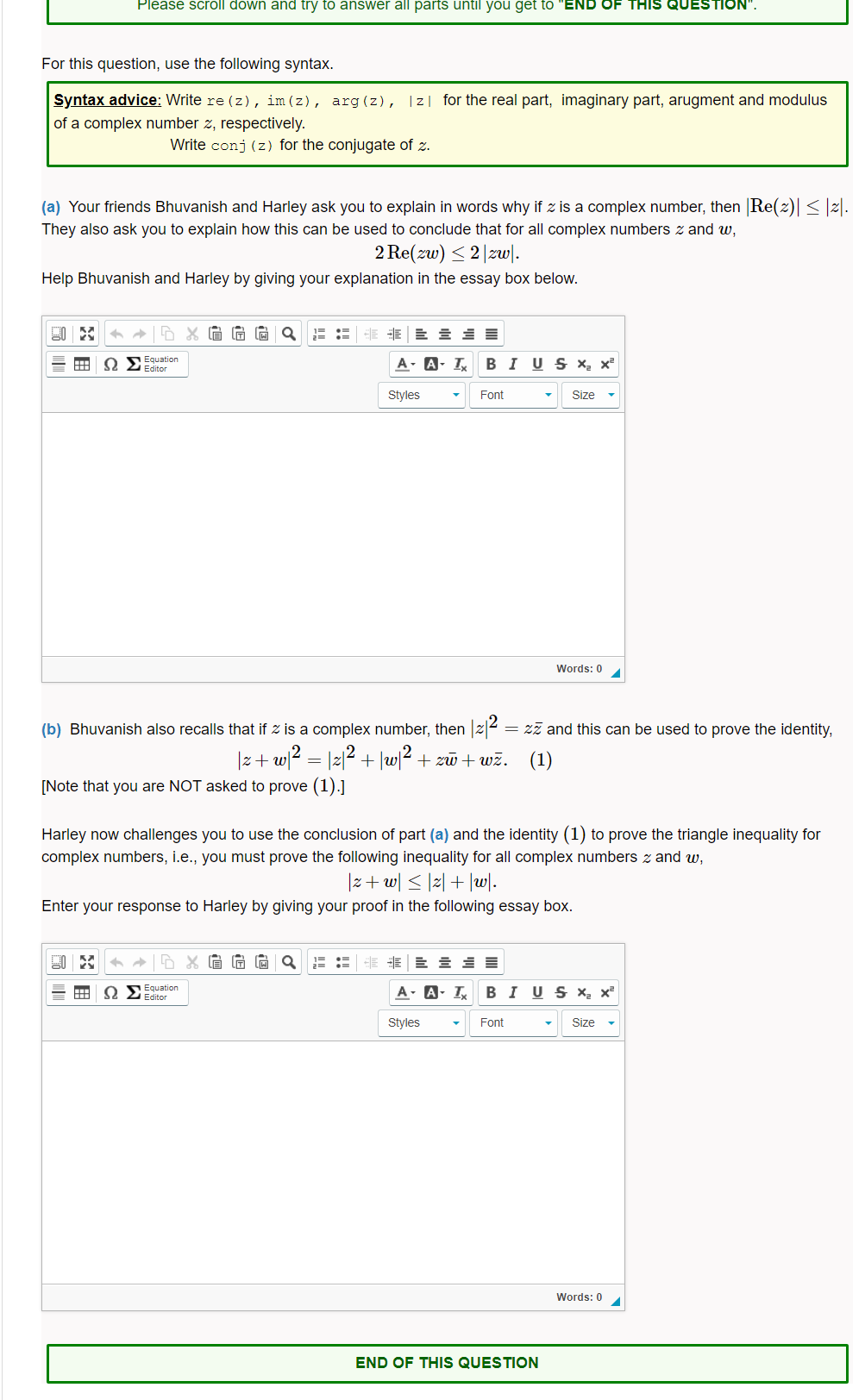 Solved Syntax advice: Write re(z),im(z),arg(z),∣z∣ for the | Chegg.com
