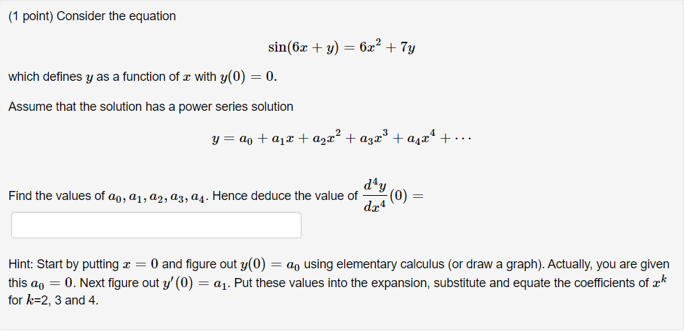 Solved (1 point) Consider the equation sin(6x + y) = 6x2 + | Chegg.com