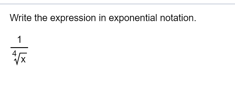 Solved Write the expression in exponential notation. | Chegg.com
