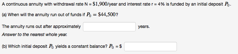 Solved A continuous annuity with withdrawal rate | Chegg.com
