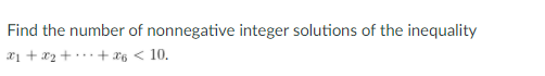 Solved Find the number of nonnegative integer solutions of | Chegg.com