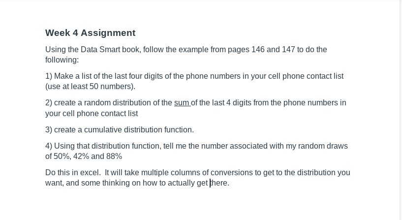 Week 4 Assignment Using the Data Smart book, follow | Chegg.com