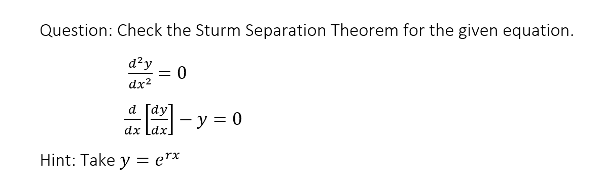 Solved Question: Check the Sturm Separation Theorem for the | Chegg.com