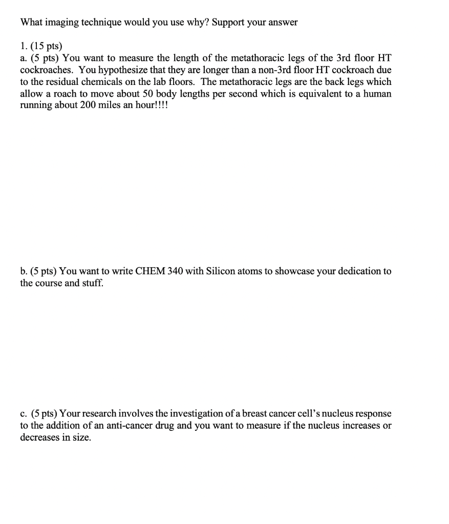 What imaging technique would you use why? Support | Chegg.com