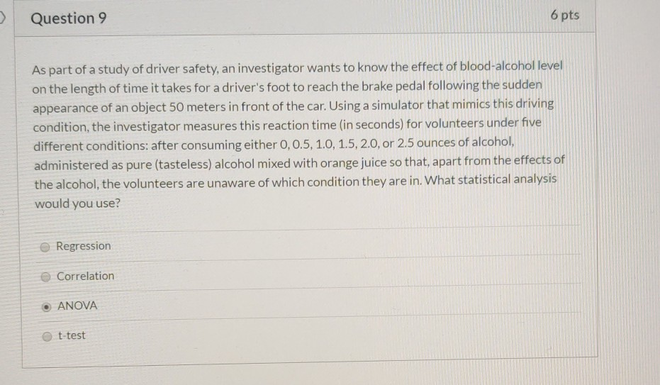Solved Question 9 6 pts As part of a study of driver safety, | Chegg.com