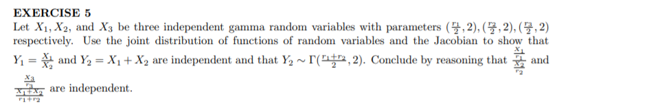 Solved EXERCISE 5 Let X1, X2, and X3 be three independent | Chegg.com