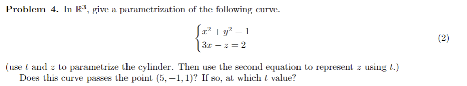 Solved In R3, give a parametrization of the following | Chegg.com