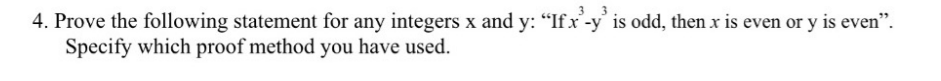 Solved 4. Prove the following statement for any integers x | Chegg.com