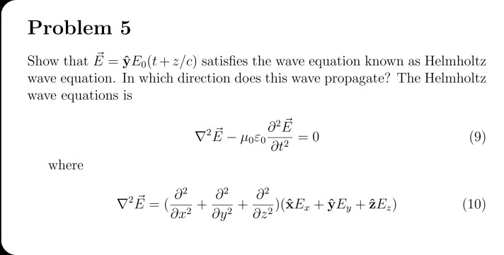 Solved Problem 5 Show that E = ý Eo(t +2/C) satisfies the | Chegg.com