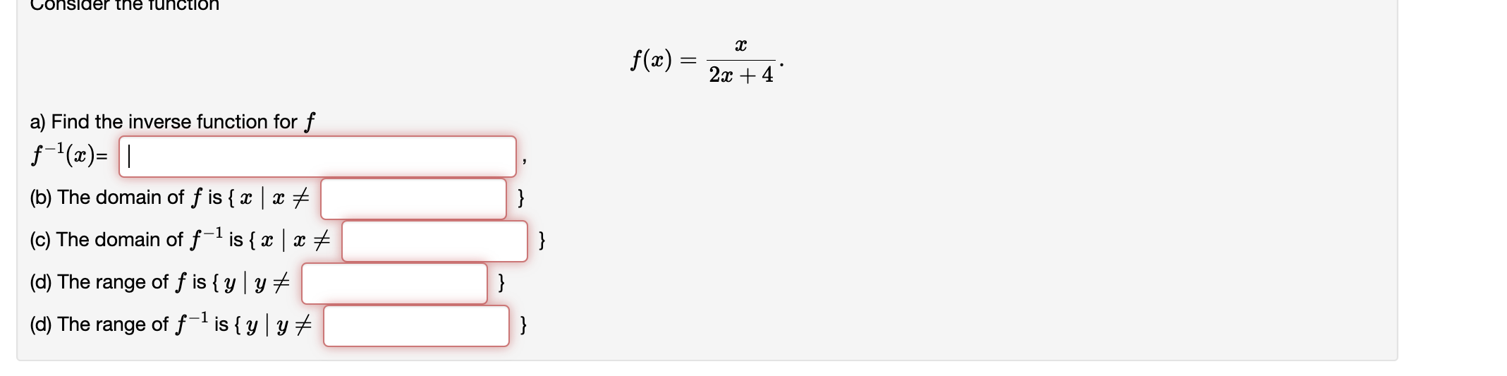 Solved f(x)=2x+4x a) Find the inverse function for f f−1(x)= | Chegg.com