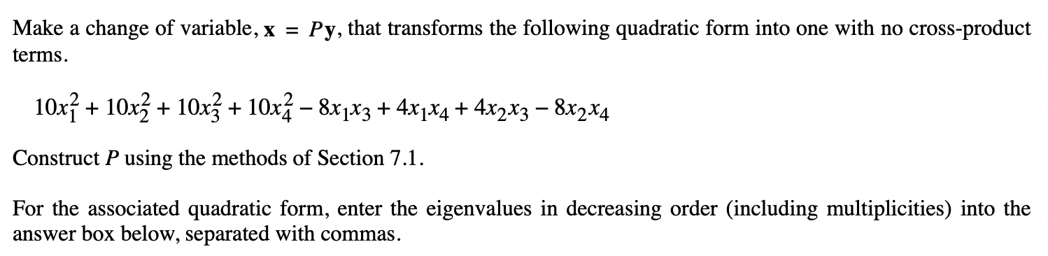 Solved Make a change of variable, x=Py, ﻿that transforms the | Chegg.com