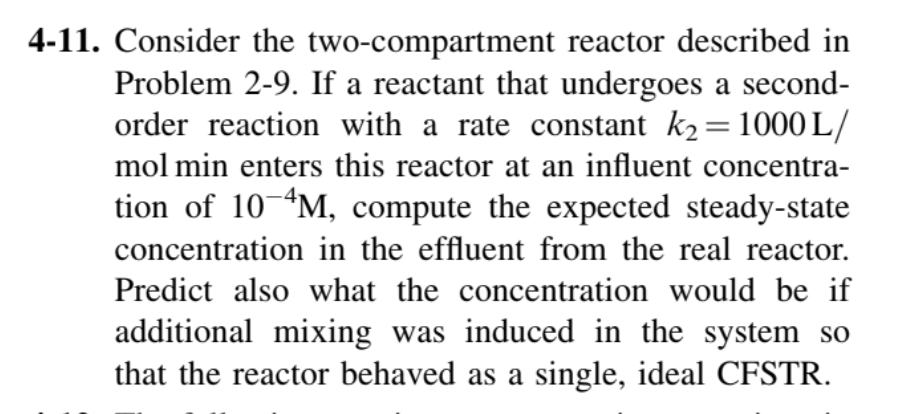 Solved 4-11. Consider the two-compartment reactor described | Chegg.com