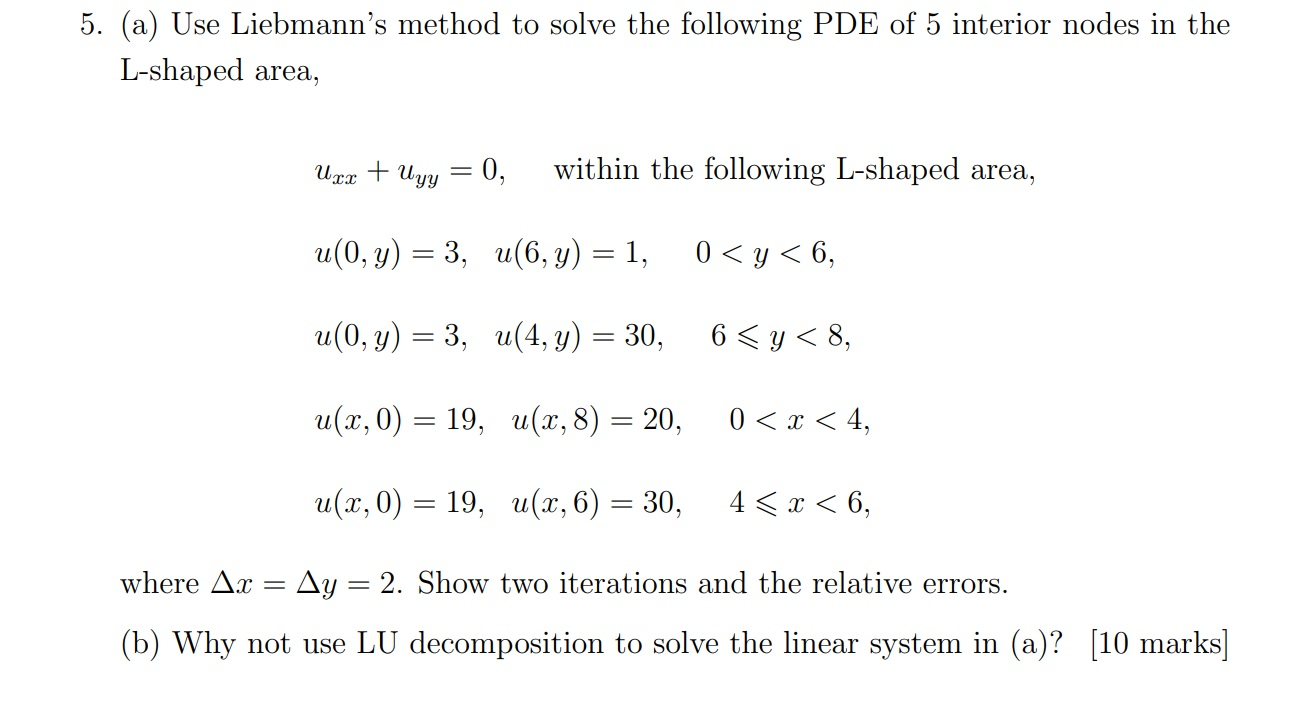 Solved 5. (a) Use Liebmann's method to solve the following | Chegg.com