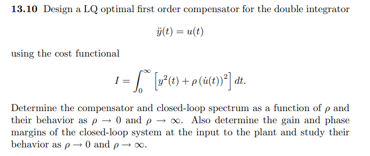 13.10 Design a LQ optimal first order compensator for | Chegg.com