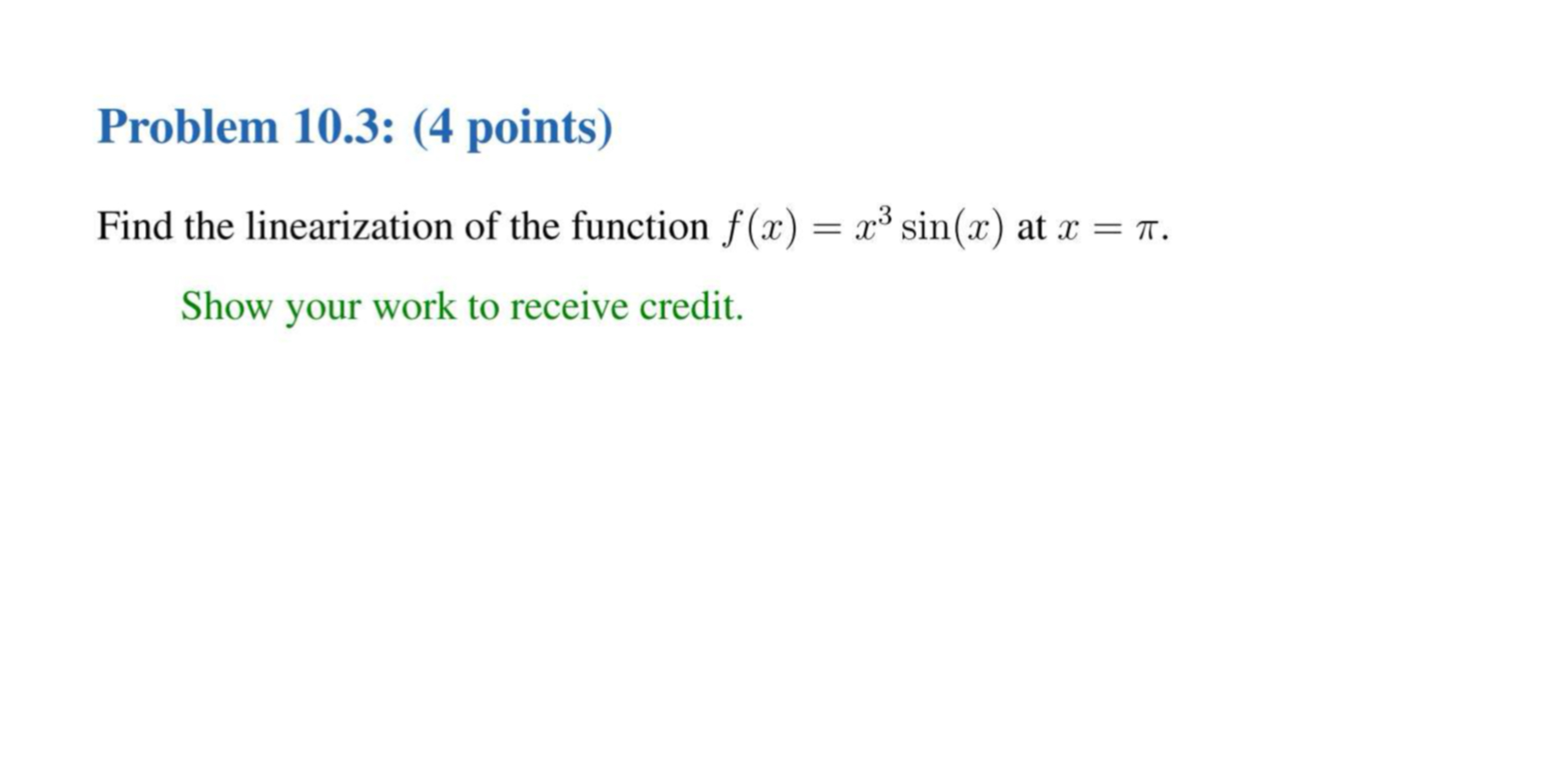Solved Problem 10.3: (4 ﻿points)Find the linearization of | Chegg.com