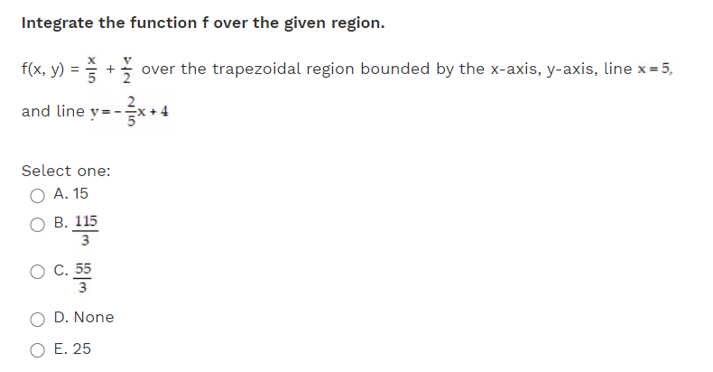 Solved Integrate the function f over the given region. f(x, | Chegg.com
