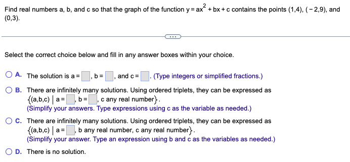 Solved Find real numbers a,b, and c so that the graph of the | Chegg.com