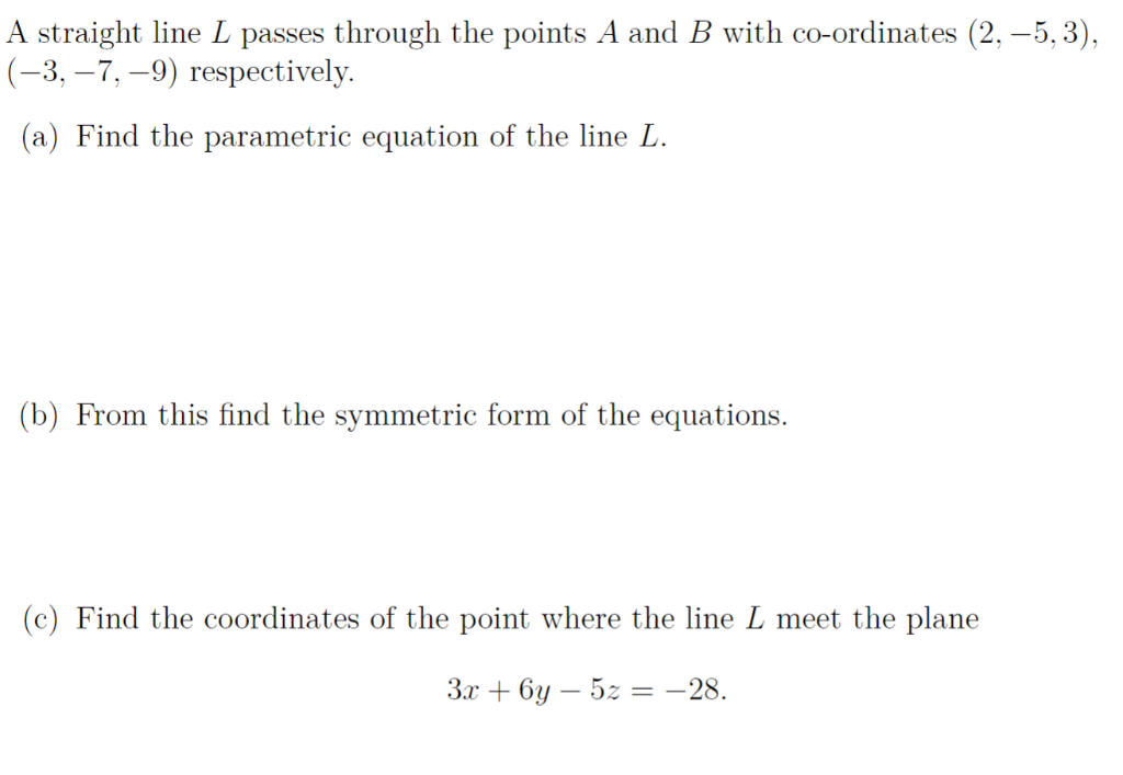 Solved A straight line L passes through the points A and B | Chegg.com