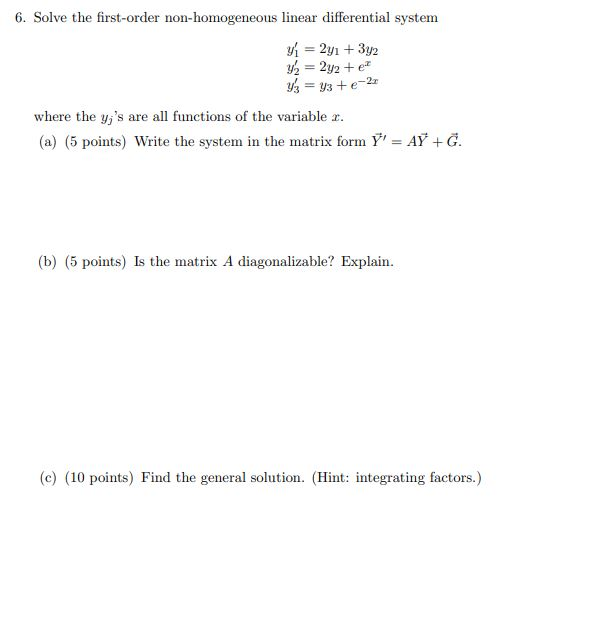 Solved 6. Solve the first-order non-homogeneous linear | Chegg.com
