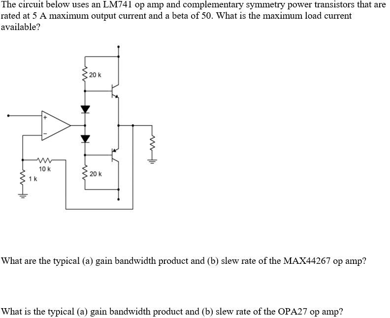 Solved The circuit below uses an LM741 op amp and | Chegg.com