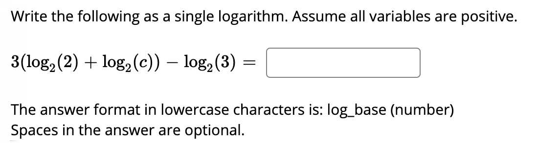 Solved Write the following as a single logarithm. Assume all | Chegg.com