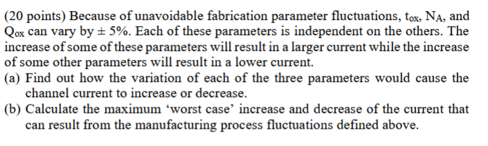Solved (20 ﻿points) ﻿Because of unavoidable fabrication | Chegg.com