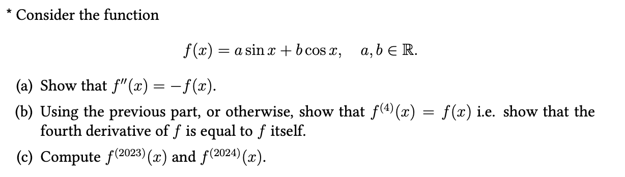 Consider the functionf(x)=asinx+bcosx,a,binR.(a) | Chegg.com