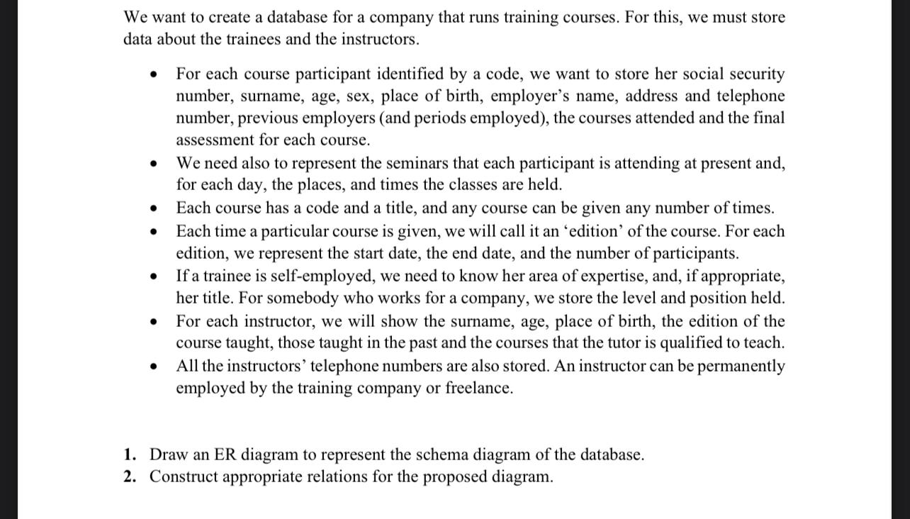 Solved We want to create a database for a company that runs | Chegg.com