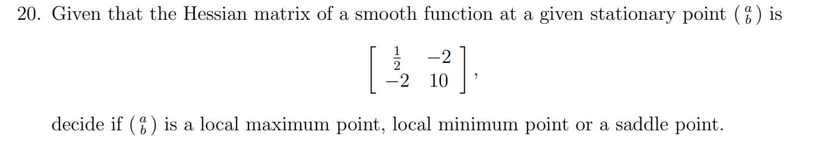 Solved 20. Given that the Hessian matrix of a smooth | Chegg.com