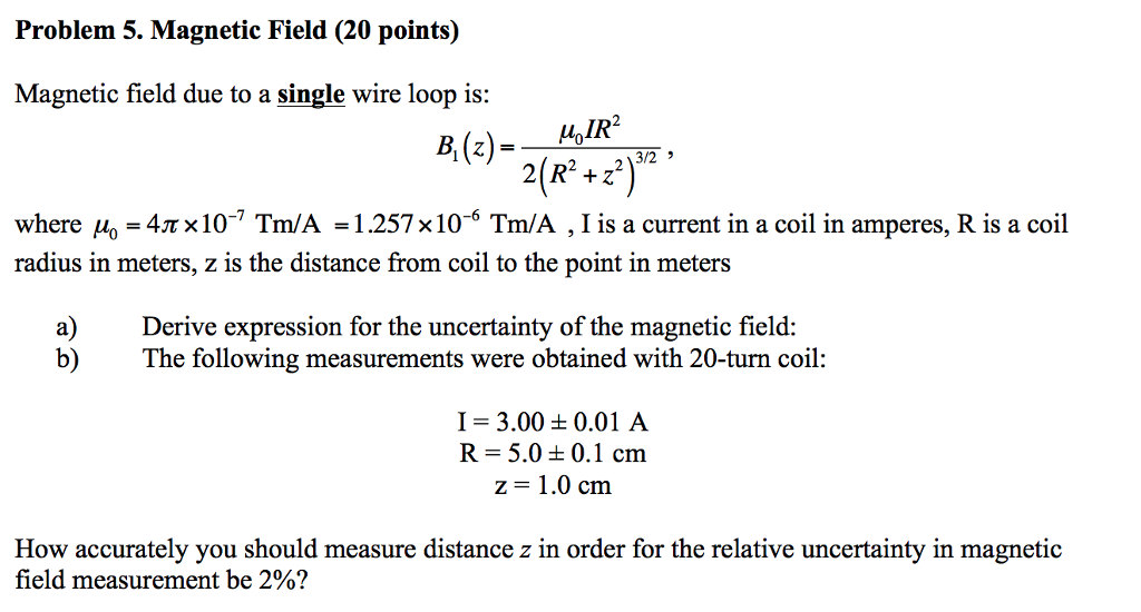 Solved Problem 5. Magnetic Field (20 points) Magnetic field | Chegg.com